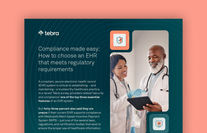 How to choose an EHR that meets regulatory requirements - Tebra