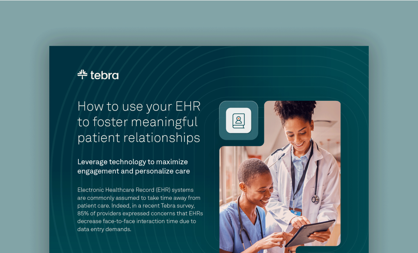 How to use your EHR to improve patient relationships - Tebra